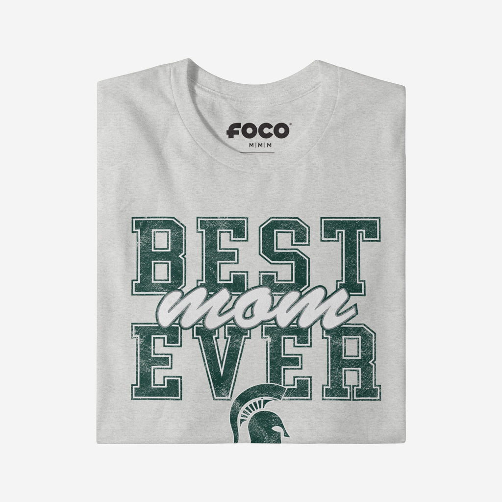 Michigan State Spartans Best Mom Ever Stacked T-Shirt FOCO