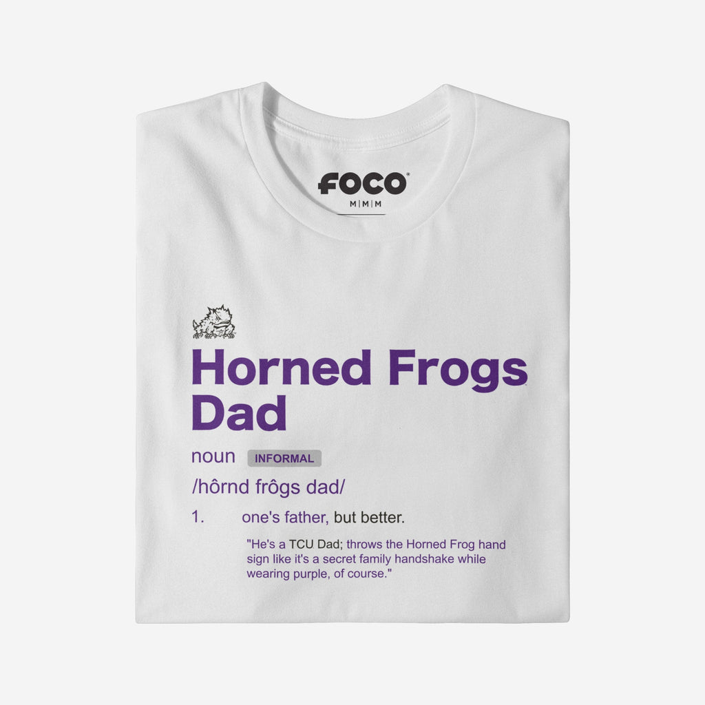 TCU Horned Frogs Dad Definition T-Shirt FOCO