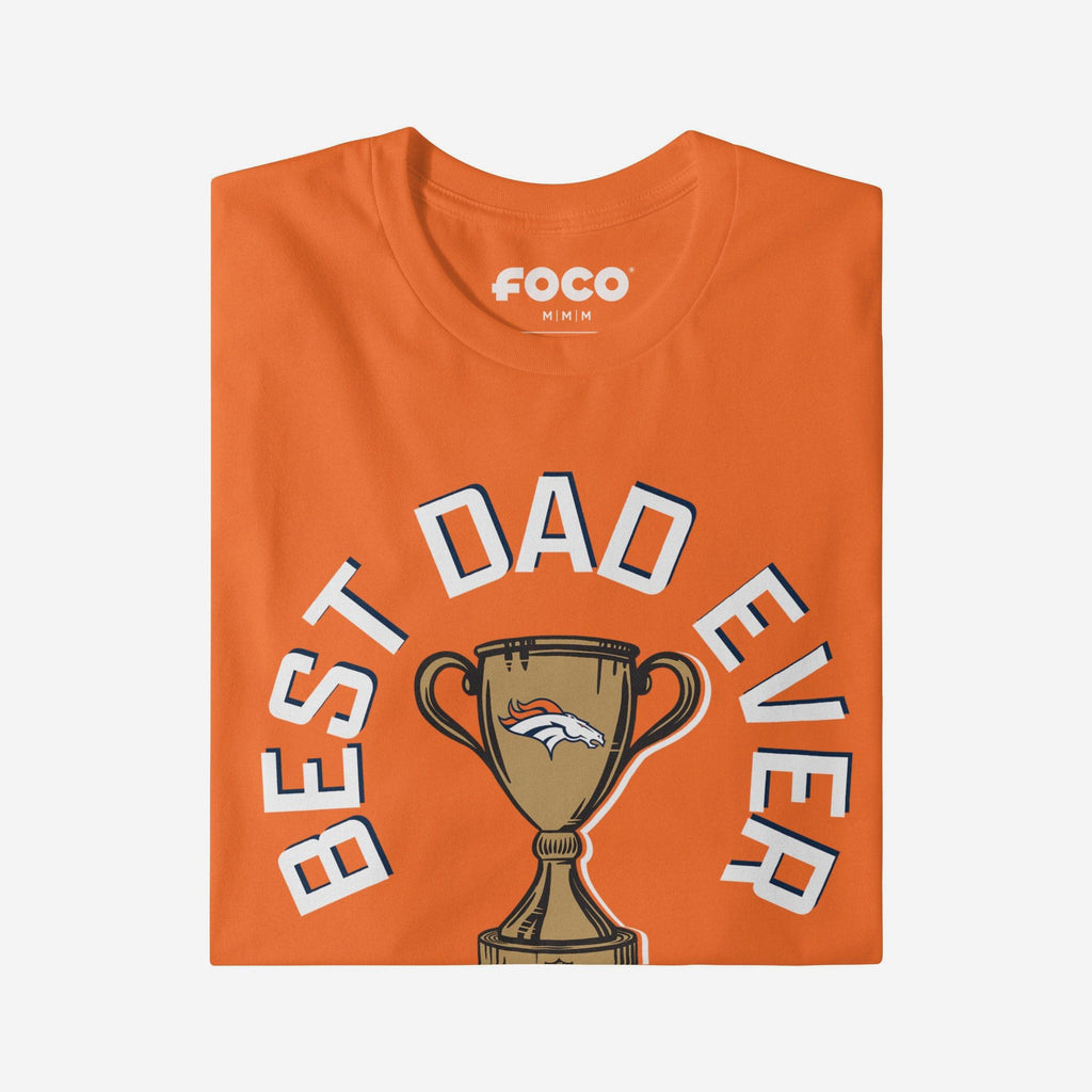 Denver Broncos Best Dad Ever Trophy T-Shirt FOCO