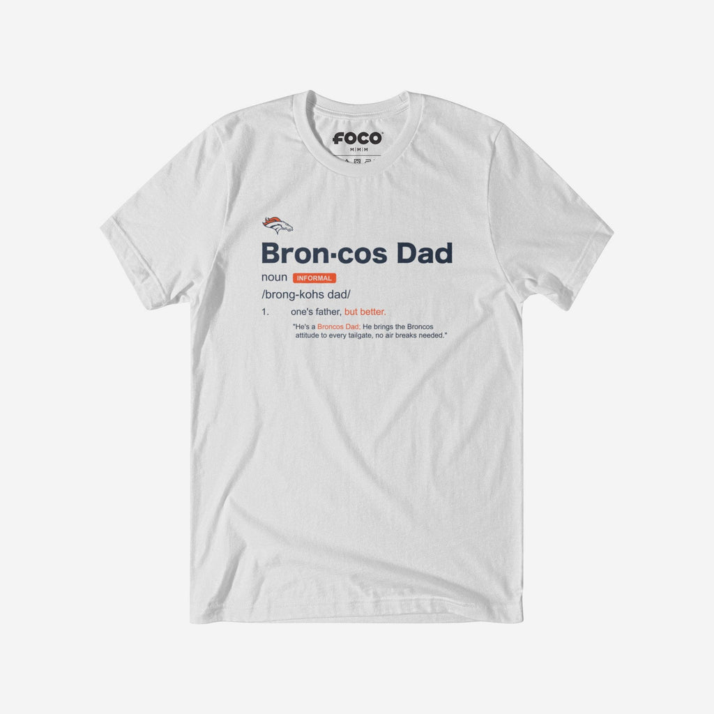 Denver Broncos Dad Definition T-Shirt FOCO
